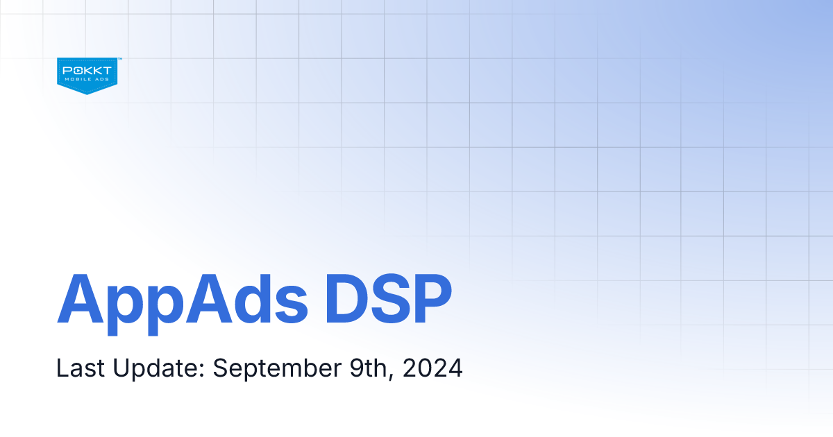 AppAds DSP | Pokkt Documentation